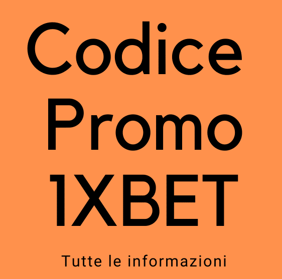 Codice Promozionale 1xBet 2023: ** BETMAX ** - Bonus nuovi utenti